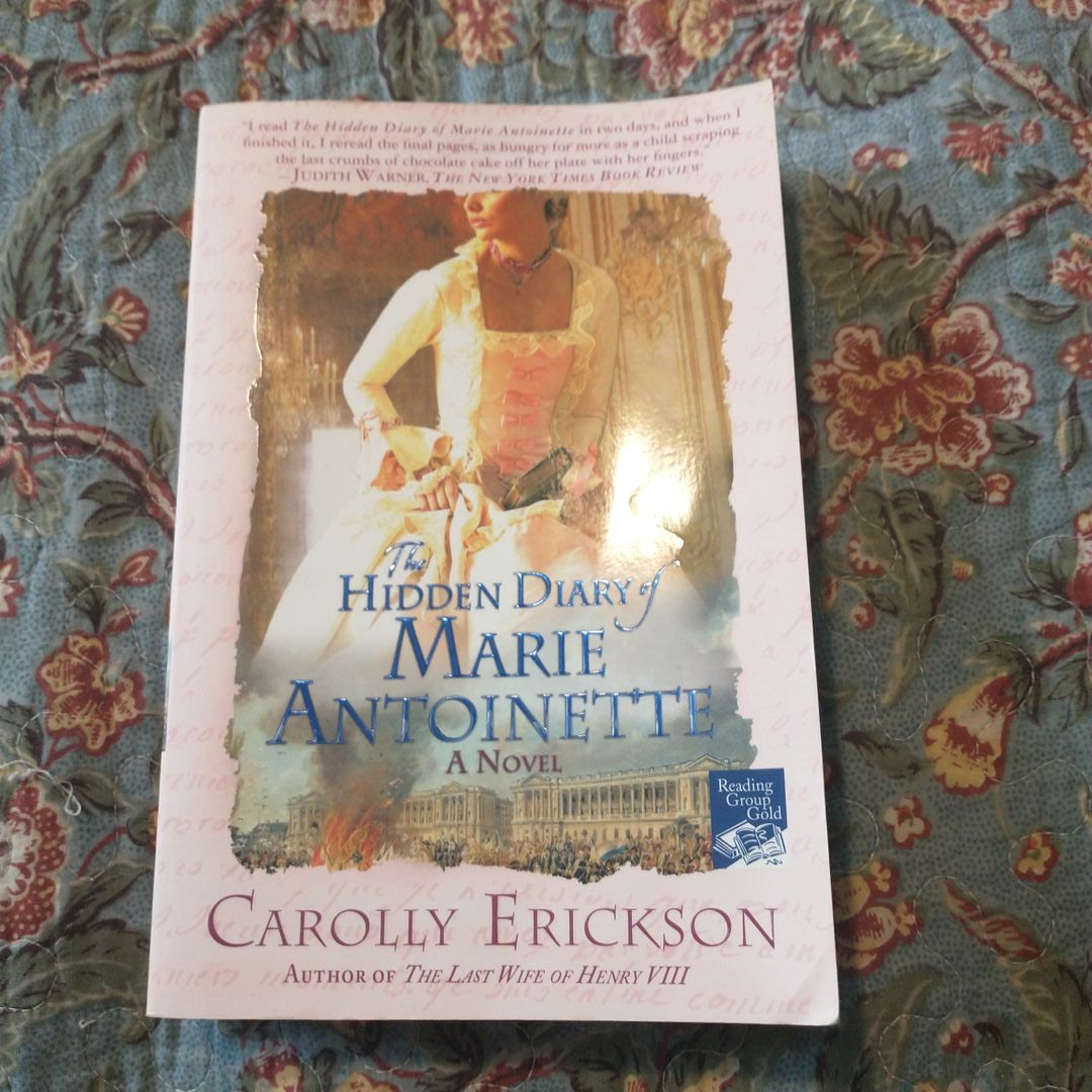 The Hidden Diary of Marie Antoinette by Carolly Erickson