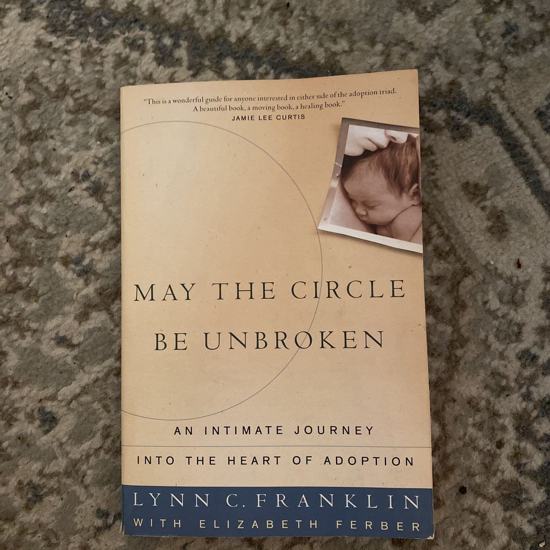 May the Circle Be Unbroken by Lynn C. Franklin, Elizabeth Ferber