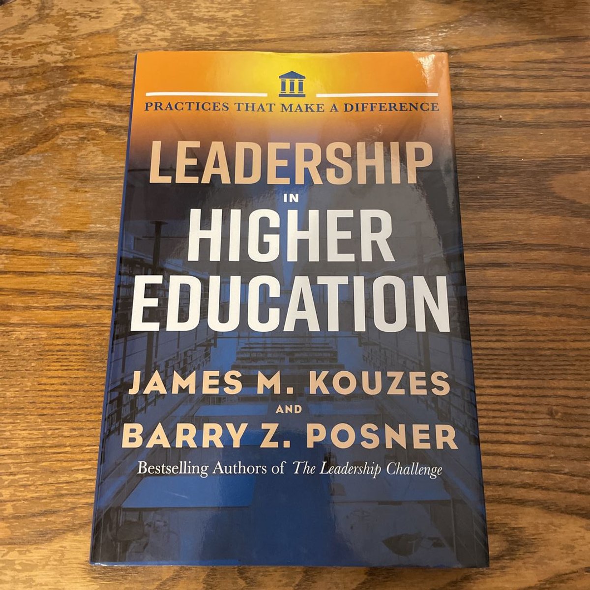 Leadership in Higher Education by James M. Kouzes, Barry Z. Posner