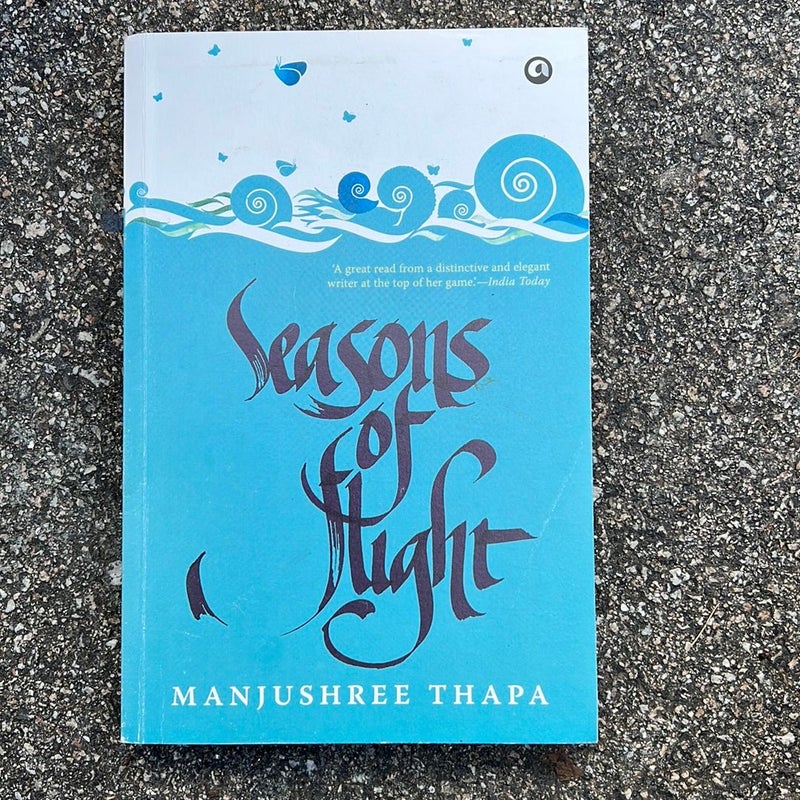 Seasons of Flight by Manjushree Thapa, Paperback | Pangobooks