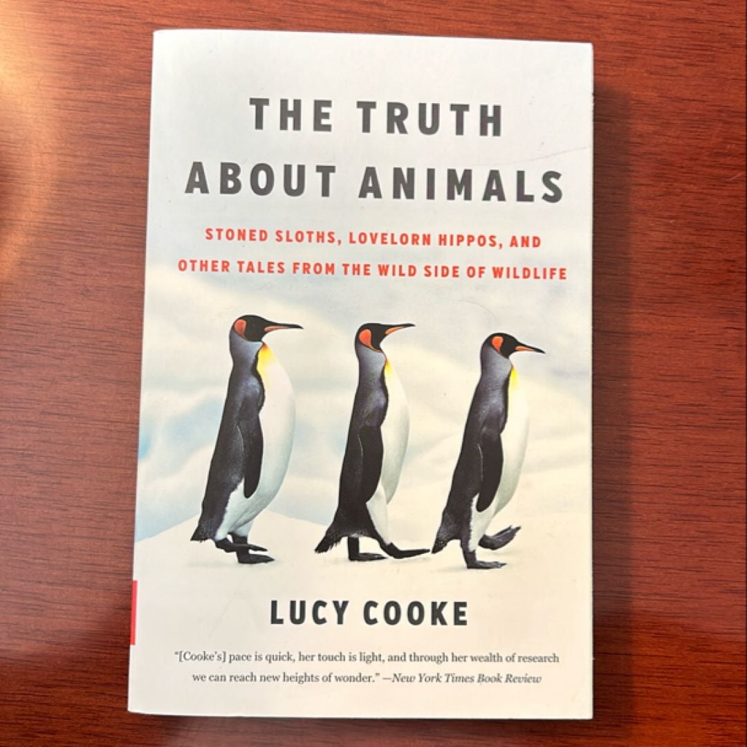 The Truth about Animals by Lucy Cooke