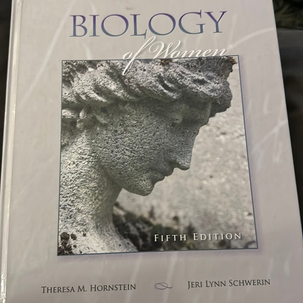 Biology of Women by Theresa Hornstein, Jeri Lynn Schwerin