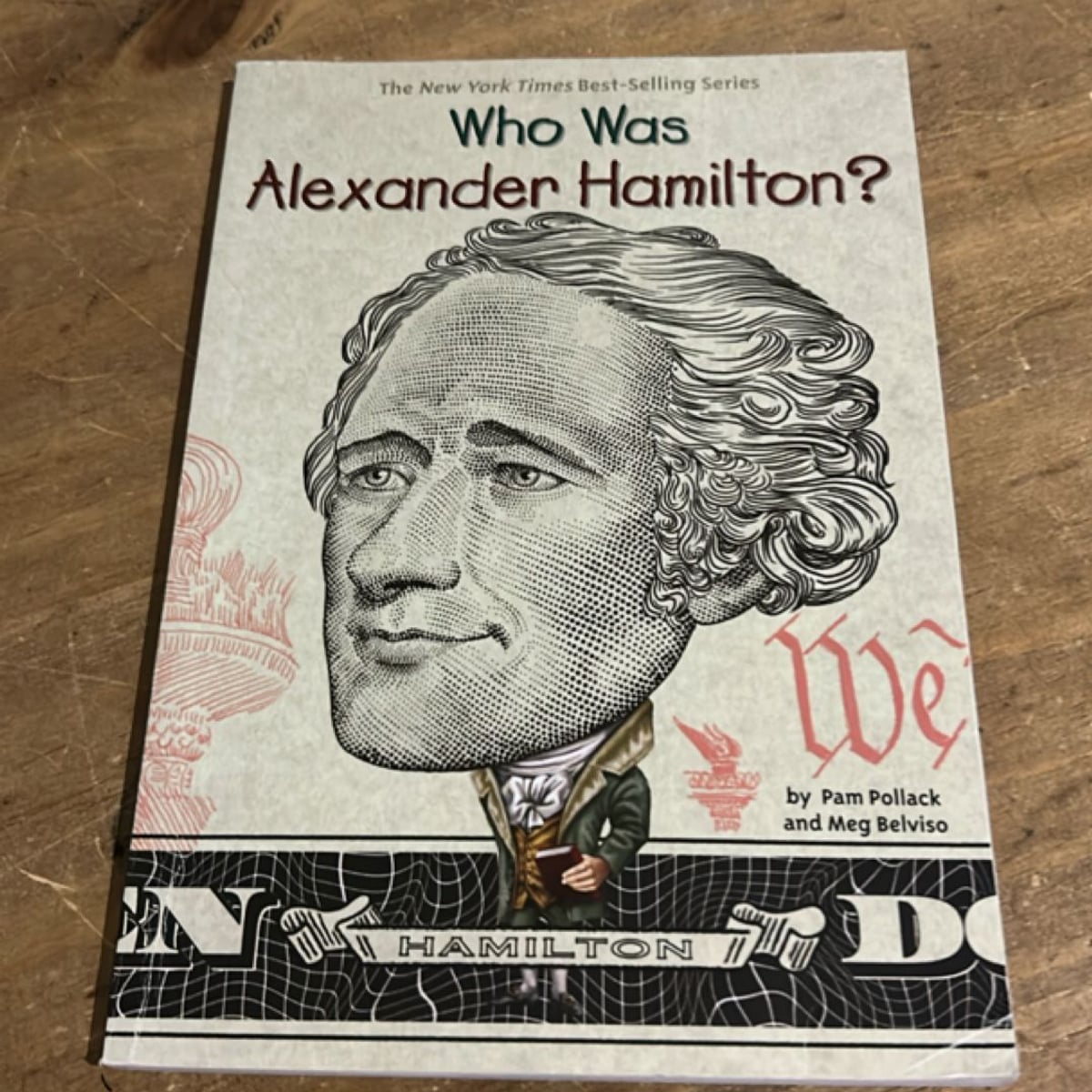 Who Was Alexander Hamilton? by Meg Belviso, Who HQ, Pam Pollack
