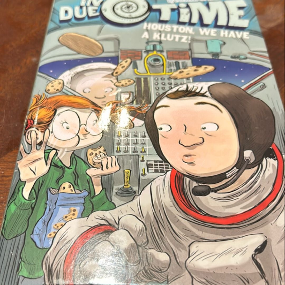 Houston, We Have a Klutz! by Nicholas O. Time