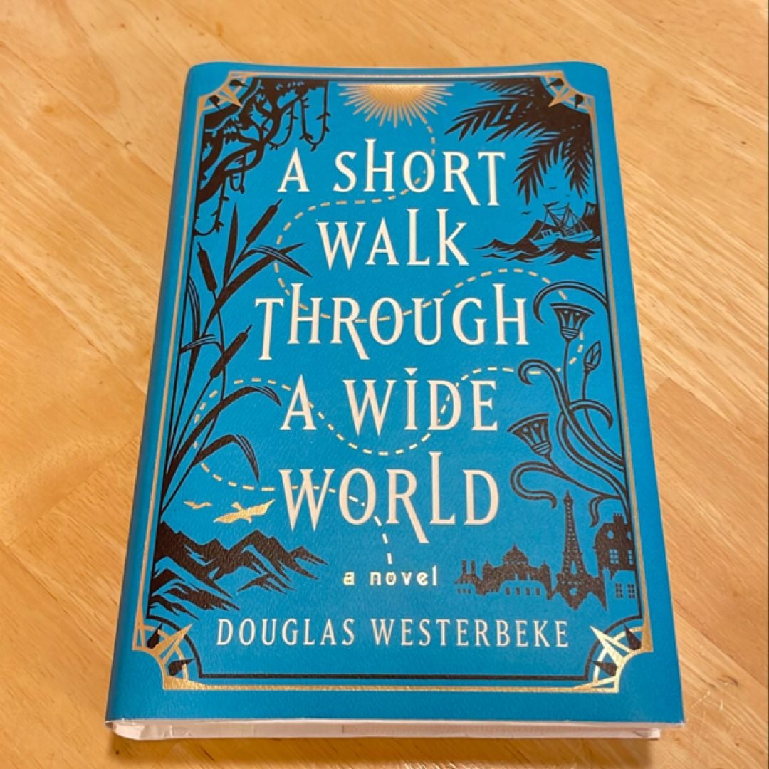 A Short Walk Through a Wide World by Douglas Westerbeke, Hardcover ...