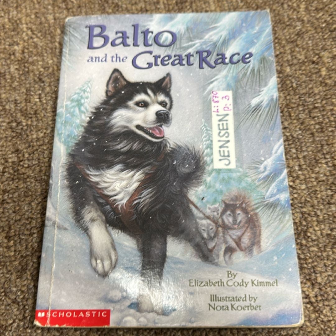 Balto and the Great Race (Totally True Adventures) by Houghton Mifflin ...