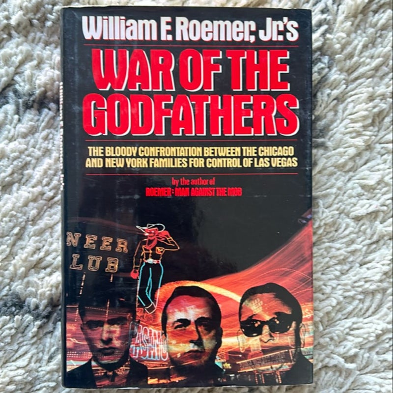 War of the Godfathers by William F. Roemer
