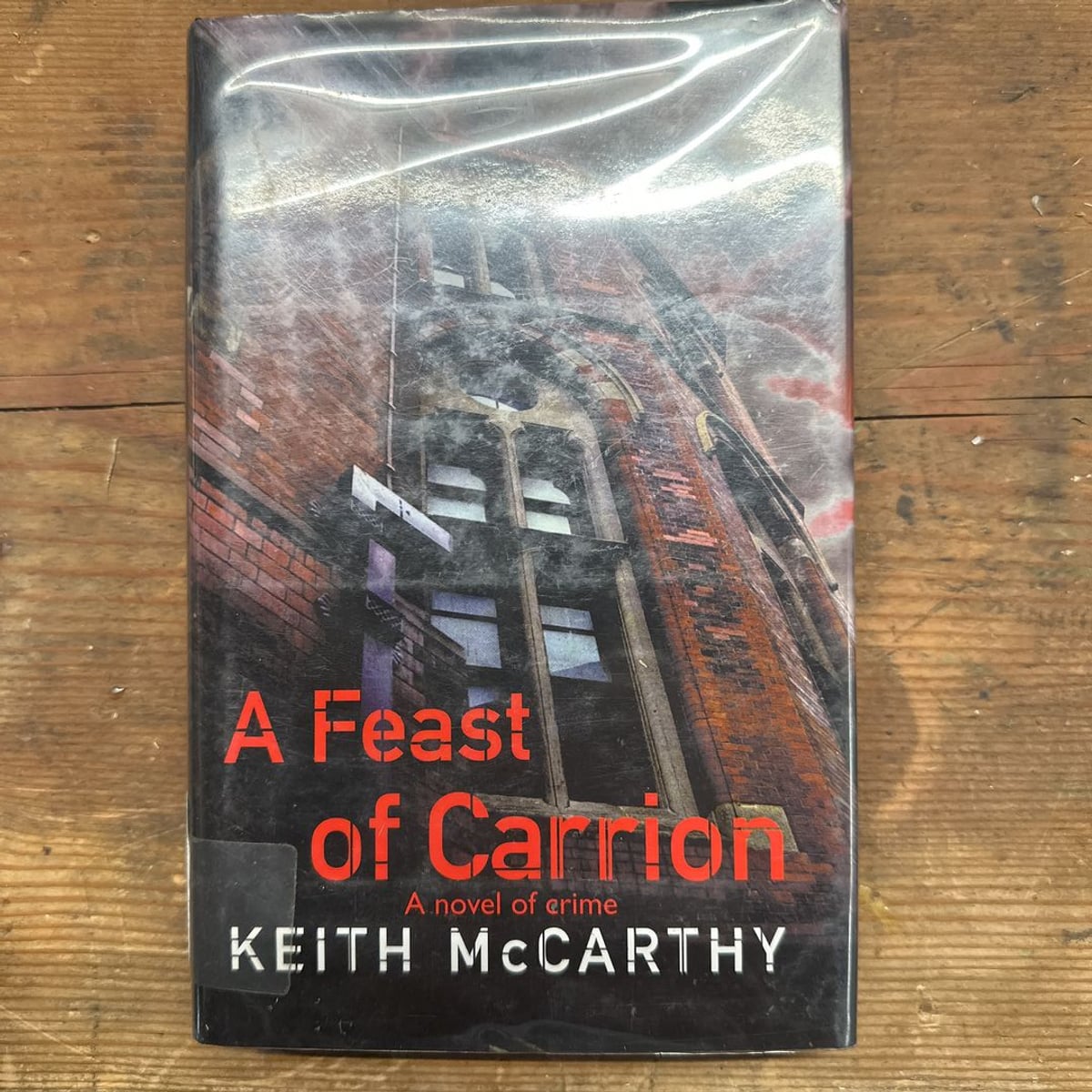 A Feast of the Carrion by Keith McCarthy