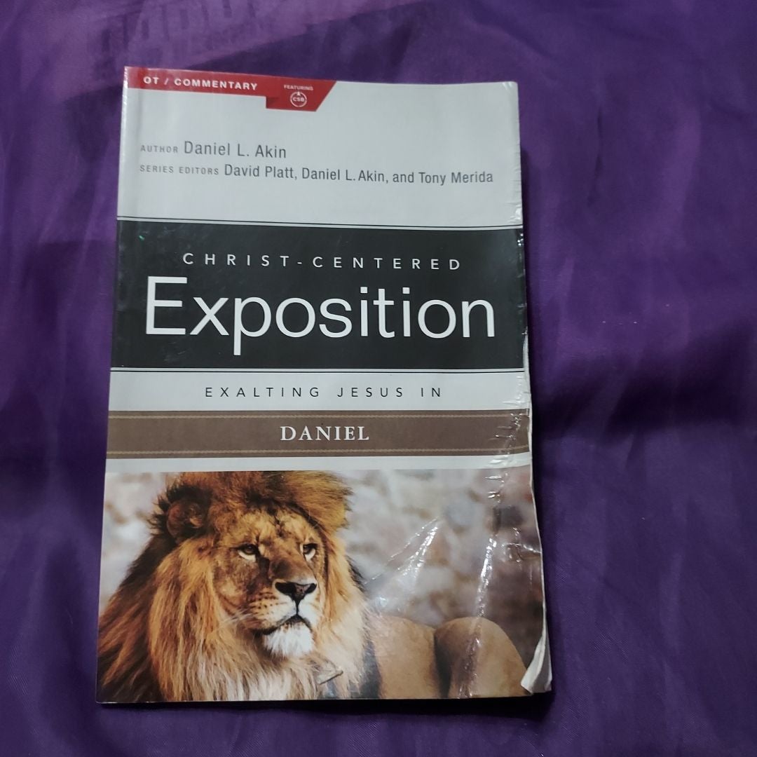 Exalting Jesus in Daniel by Daniel L. Akin