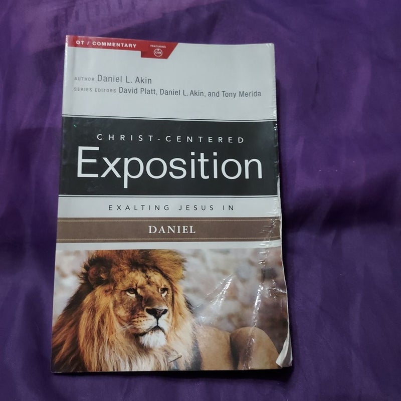 Exalting Jesus in Daniel by Daniel L. Akin