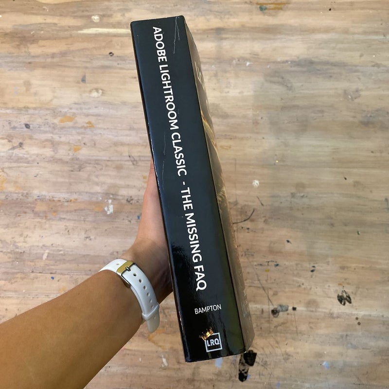 Adobe Photoshop Lightroom Classic - the Missing FAQ (2nd Edition) by ...