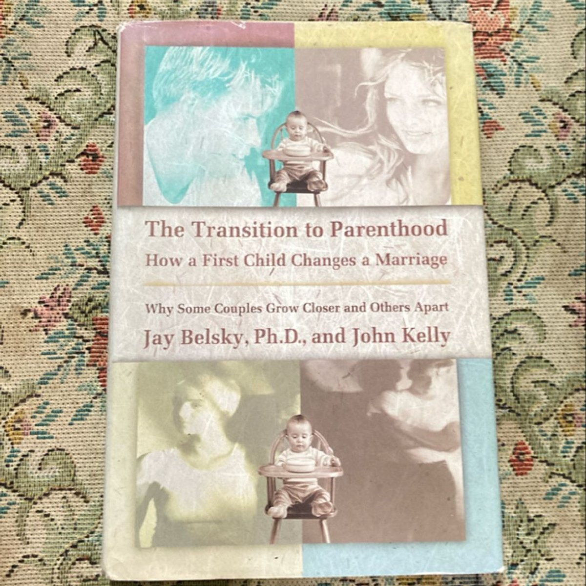 Transition to Parenthood by Jay Belsky, John Kelly