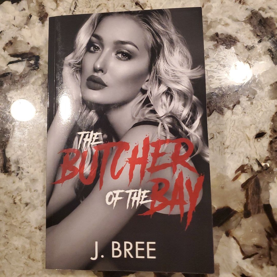 The Butcher of the Bay by J. Bree