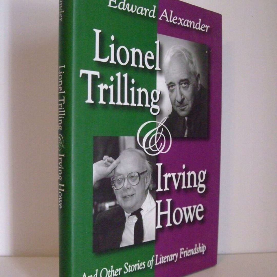 Lionel Trilling and Irving Howe by Edward Alexander