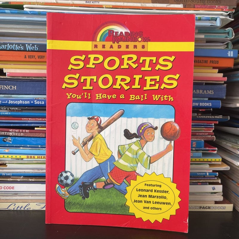 Reading Rainbow, Sports Stories You’ll Have a Ball With by Various ...