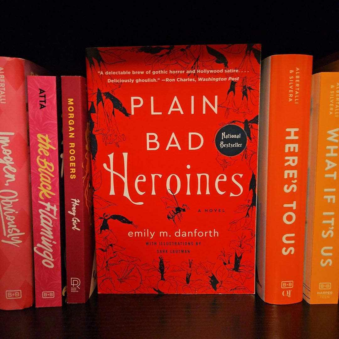 Plain Bad Heroines by Emily M. Danforth
