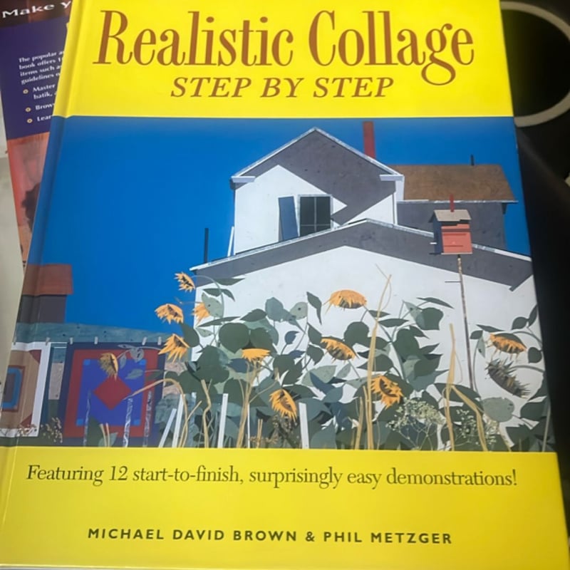 Realistic Collage Step by Step by Michael D. Brown, Philip W. Metzger