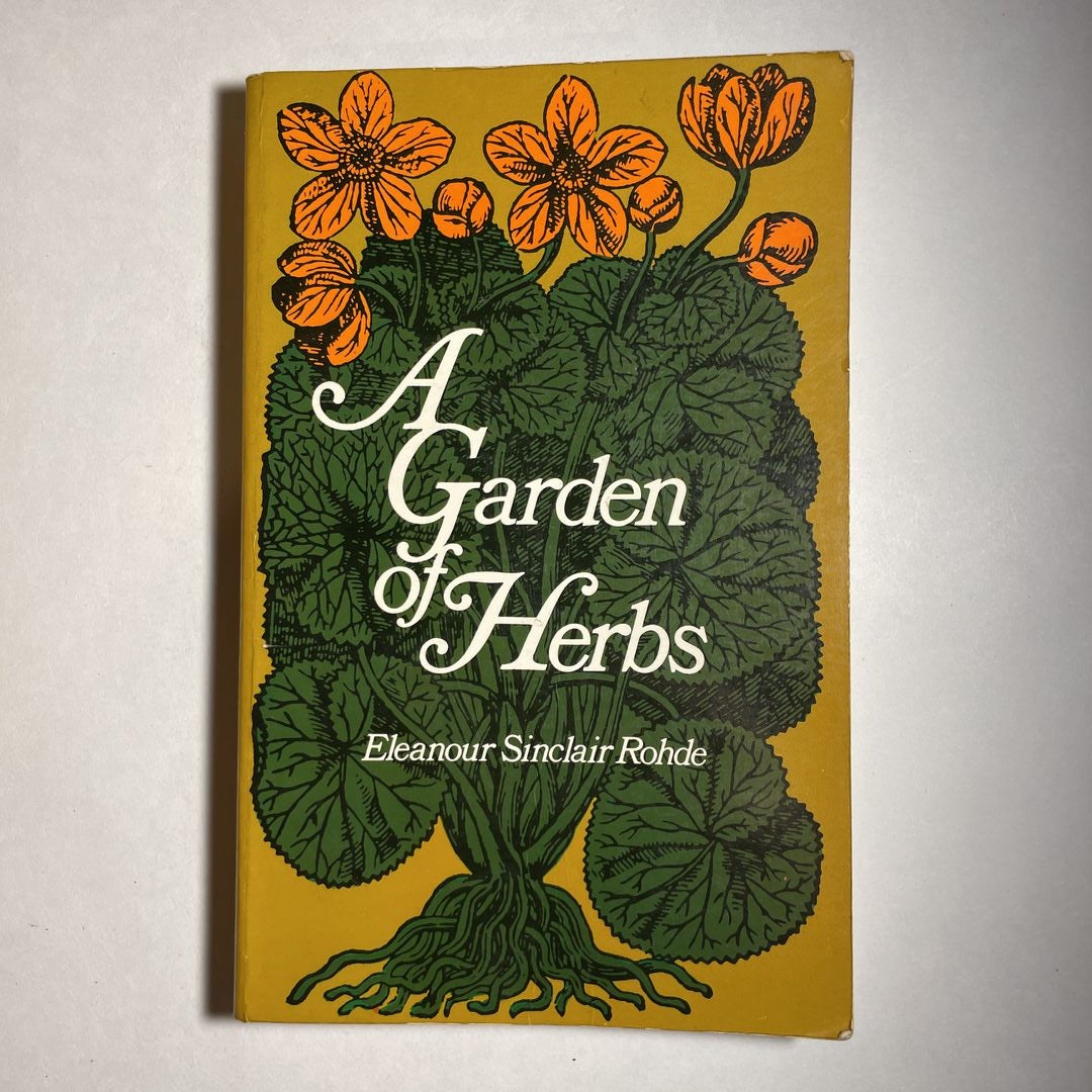 A Garden of Herbs by Eleanour Sinclair Rohde, Paperback | Pangobooks