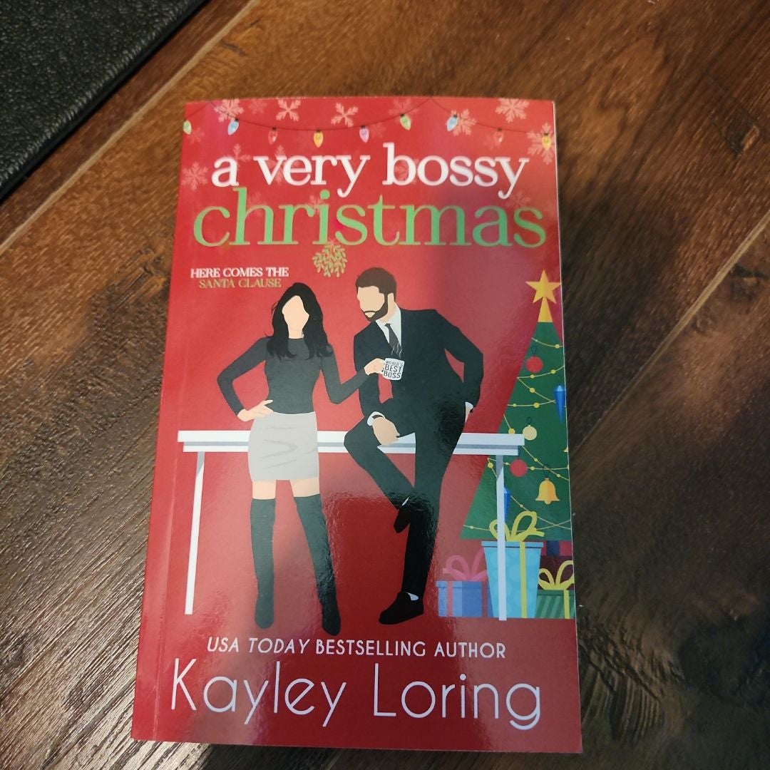 A Very Bossy Christmas: Special Edition by Kayley Loring