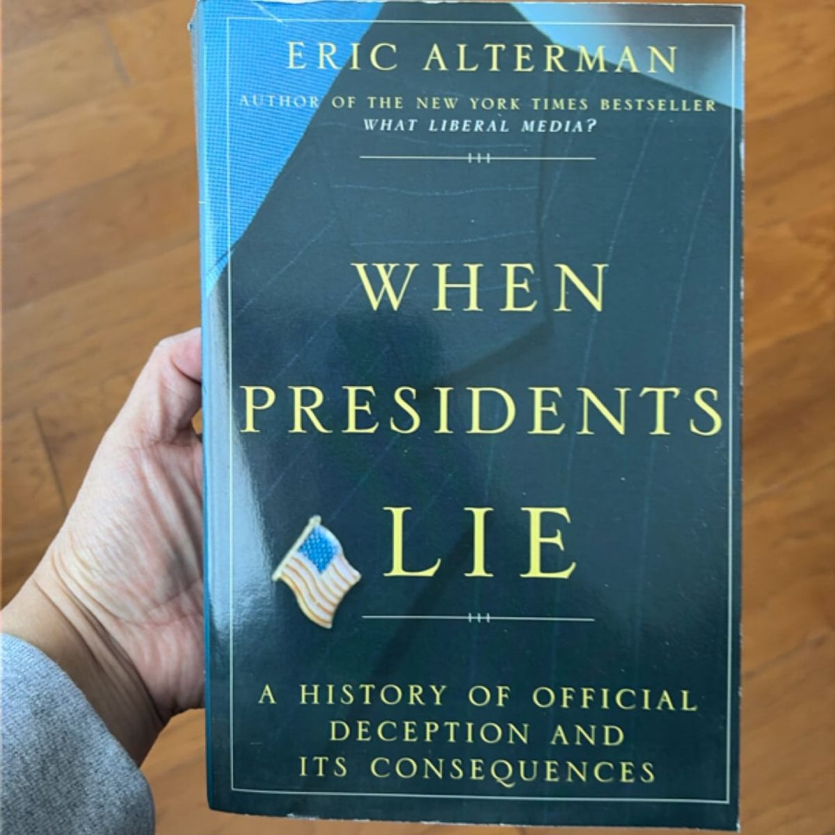 When Presidents Lie A History of Official Deception and Its ...