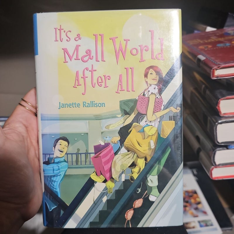 It's a Mall World after All by Janette Rallison