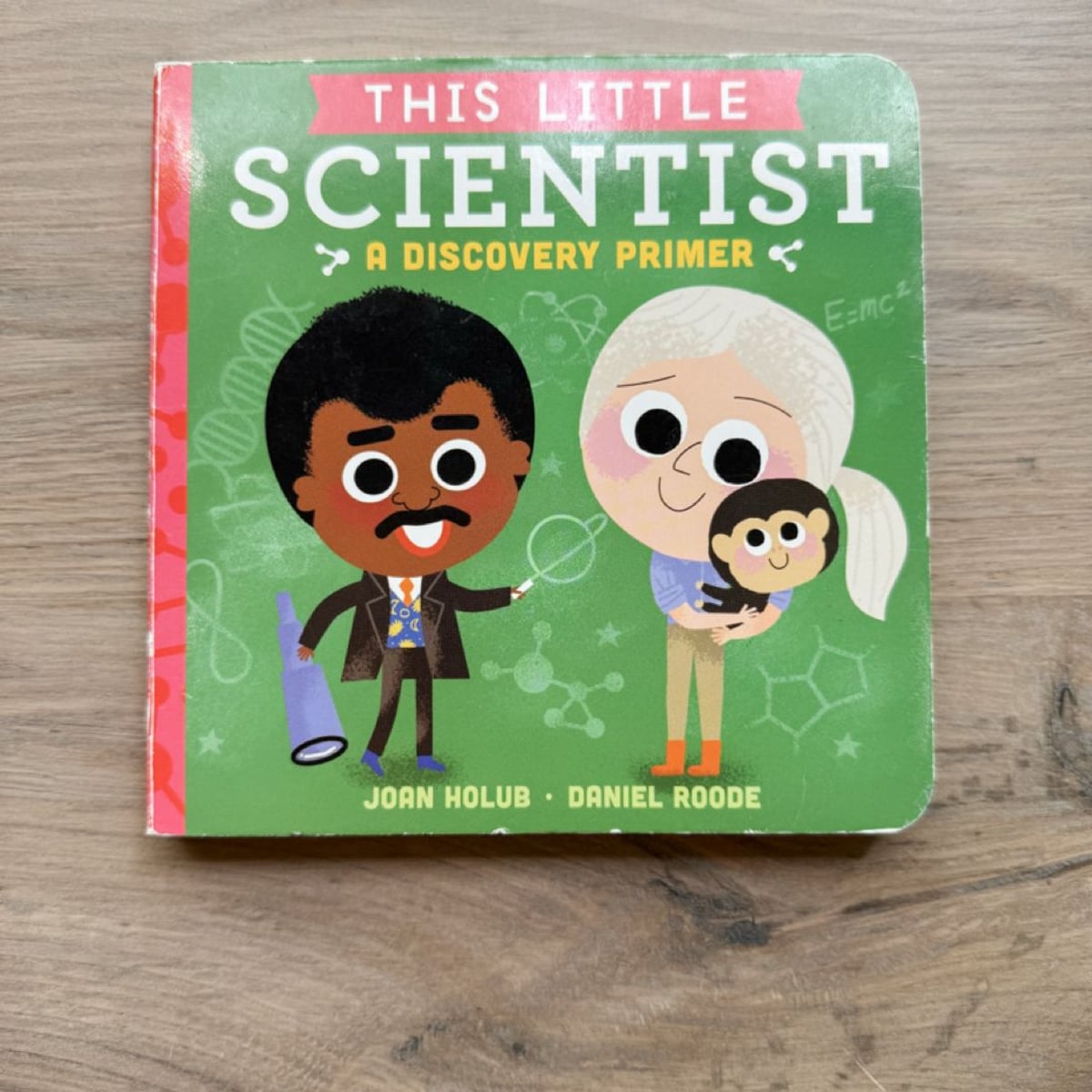 This Little Scientist by Joan Holub