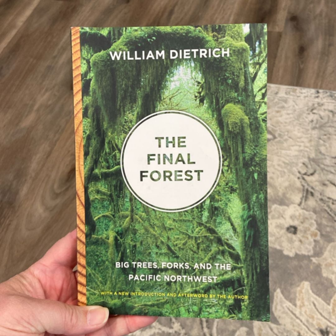 The Final Forest by William Dietrich