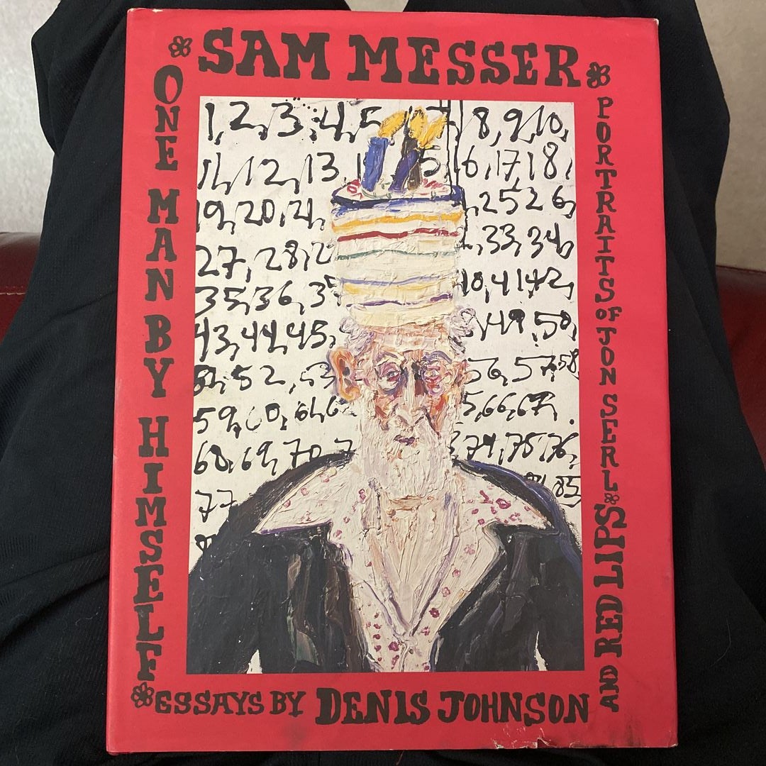 One Man by Himself by Sam Messer, Denis Johnson, Jon Seri, Red Lips