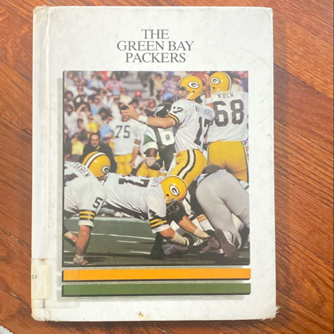 The Green Bay Packers by James R. Rothaus