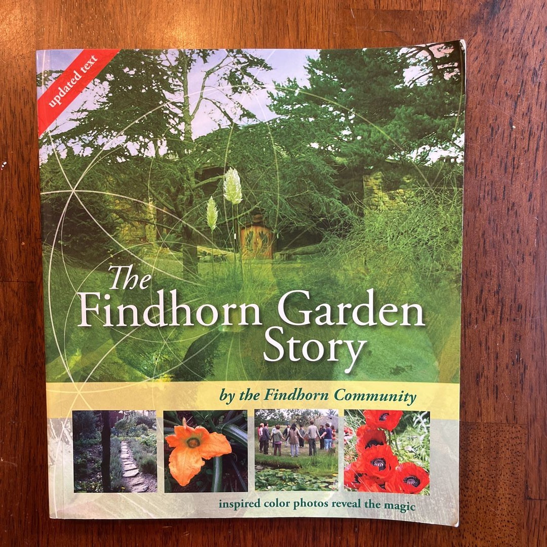 The Findhorn Garden Story by The Findhorn Community