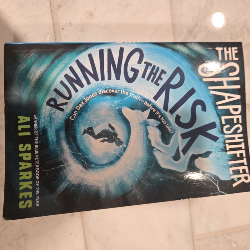 The Shapeshifter: Running the Risk by Ali Sparkes