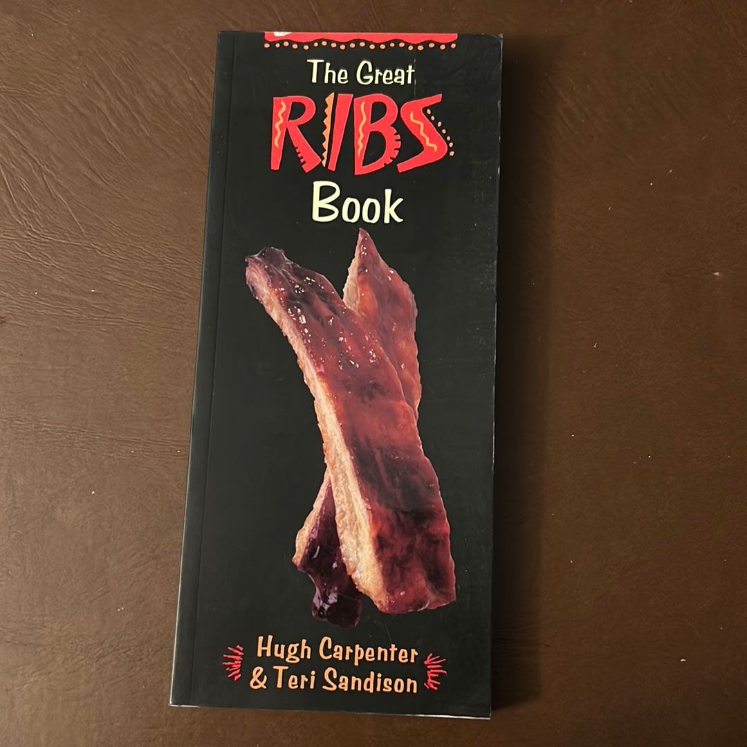 The Great Ribs Book by Hugh Carpenter, Teri Sandison