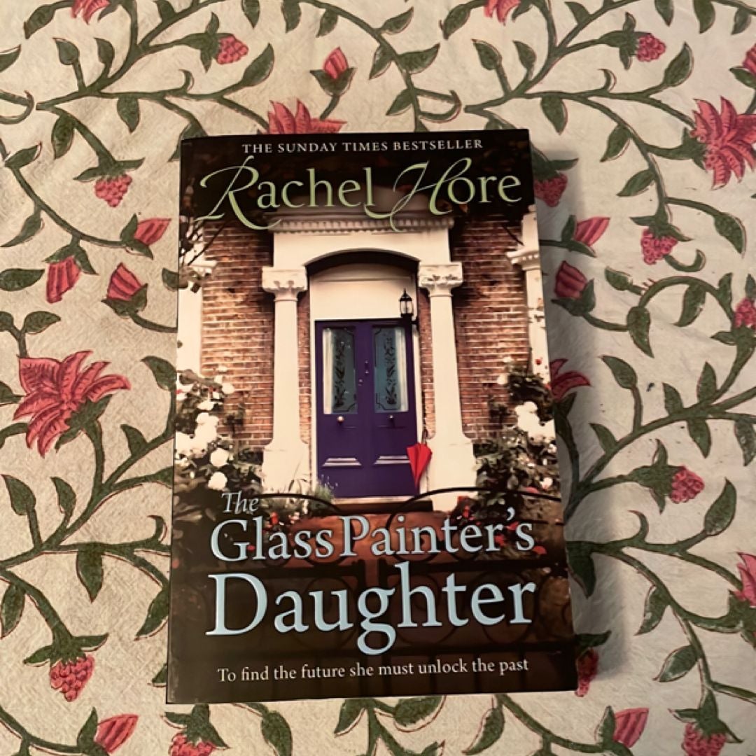 The Glass Painter's Daughter by Rachel Hore