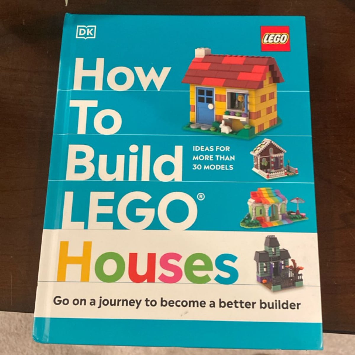 How to Build LEGO Houses by Jessica Farrell, Nate Dias, Hannah Dolan
