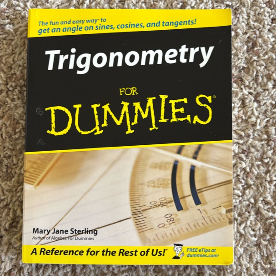 Trigonometry for Dummies by Mary Jane Sterling