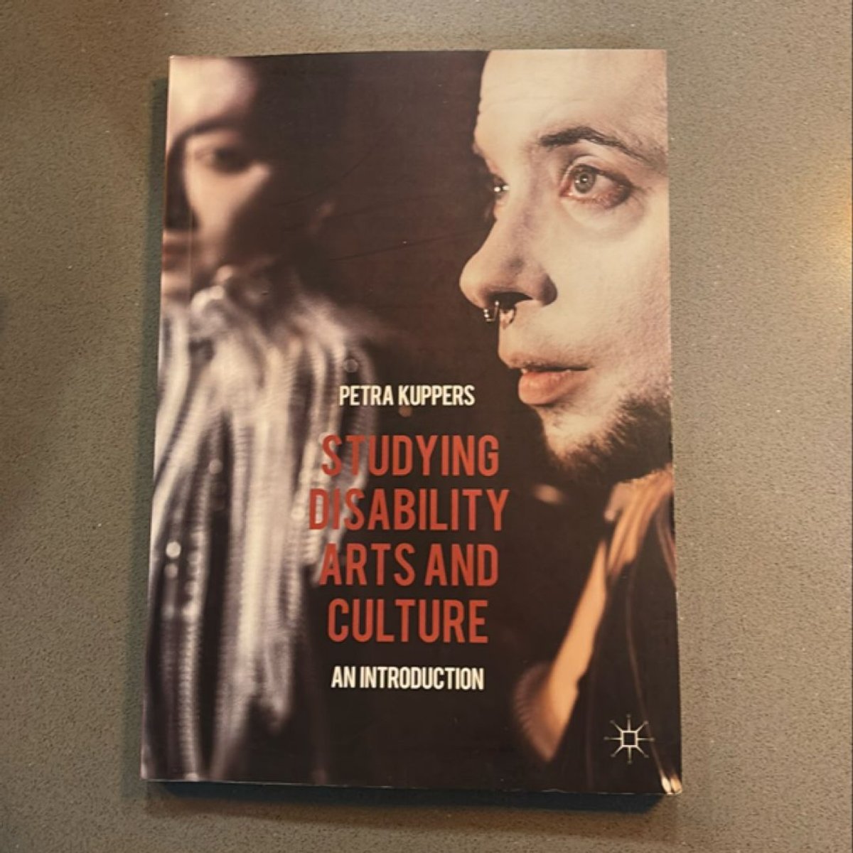 Studying Disability Arts and Culture by Petra Kuppers