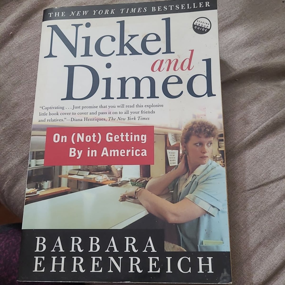 Nickel and Dimed by Barbara Ehrenreich