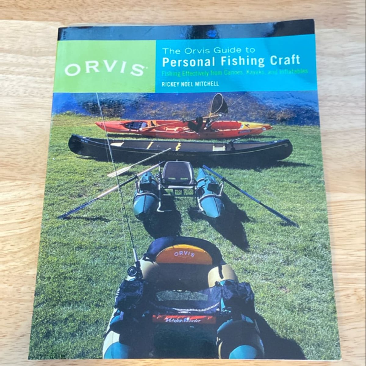 The Orvis Guide to Personal Fishing Craft by Rickey Noel Mitchell