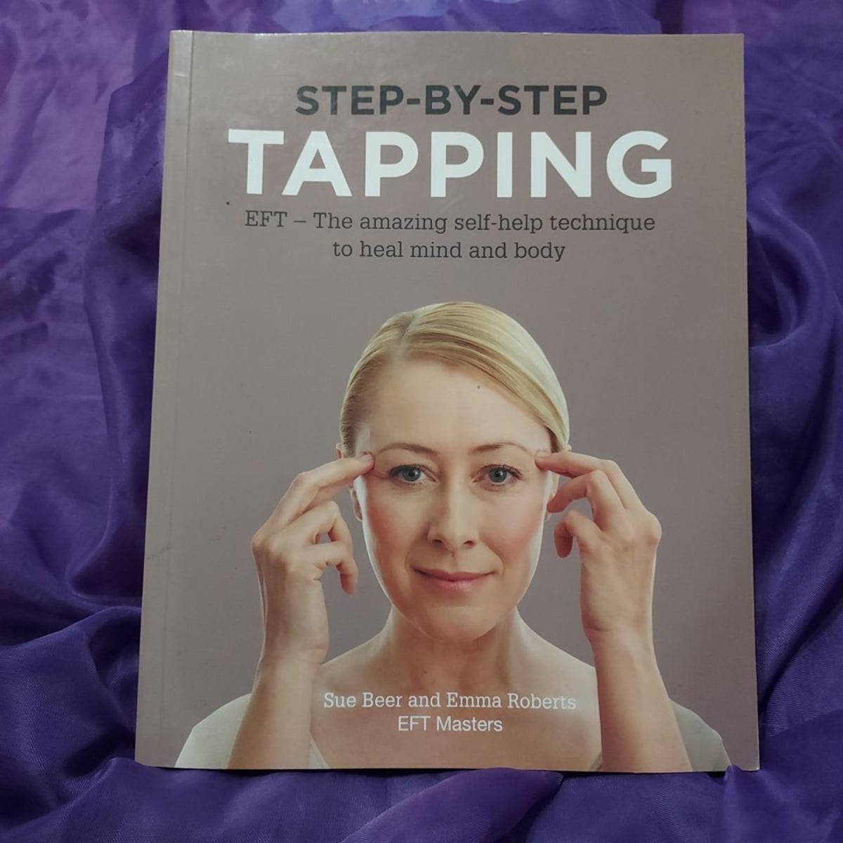 Step-by-Step Tapping by Sue Beer, Emma Roberts