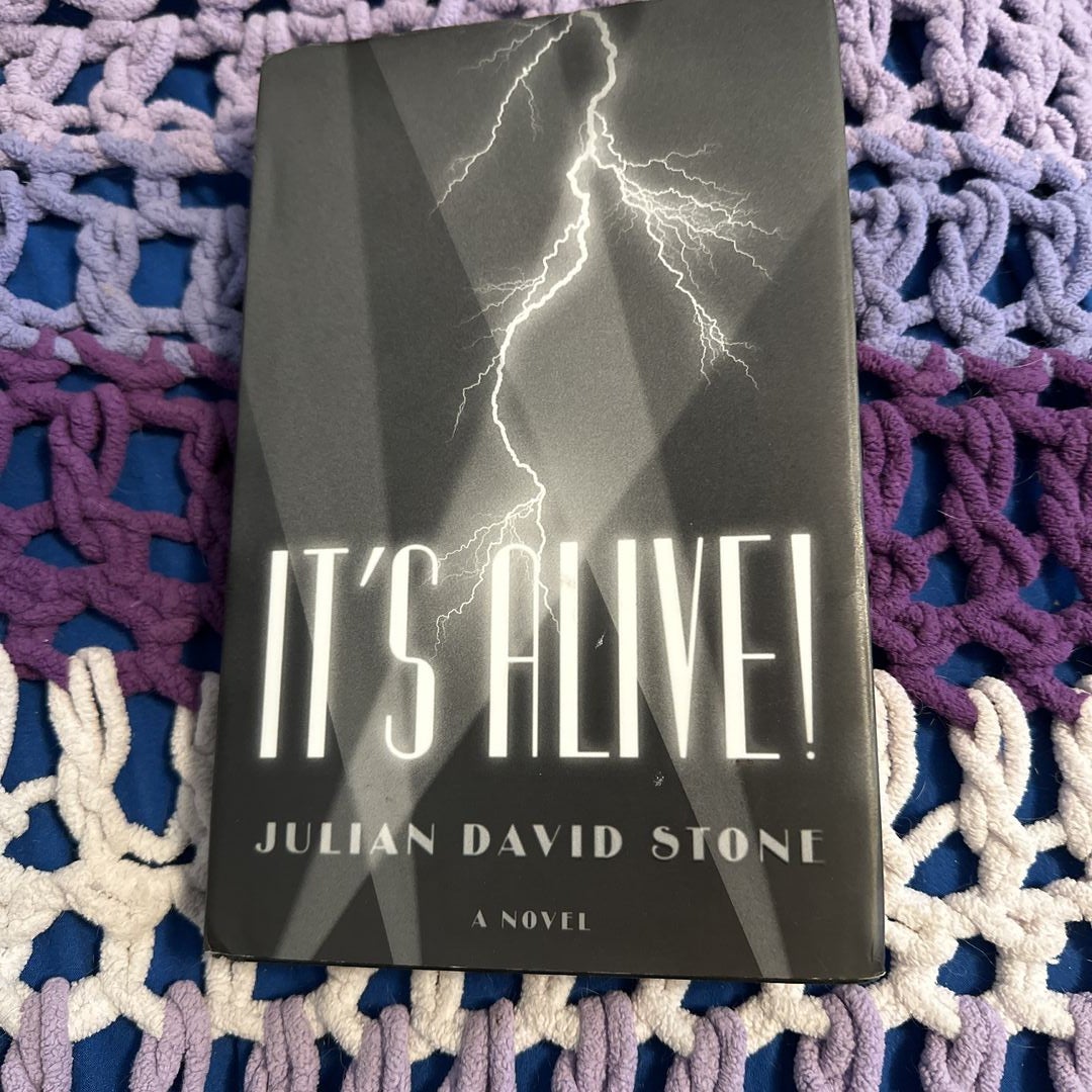 It's Alive! by Julian David Stone