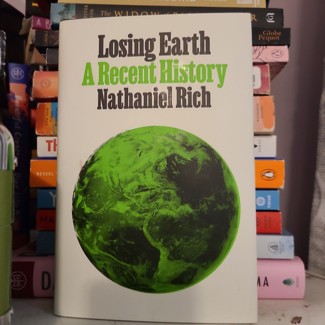 Losing Earth by Nathaniel Rich