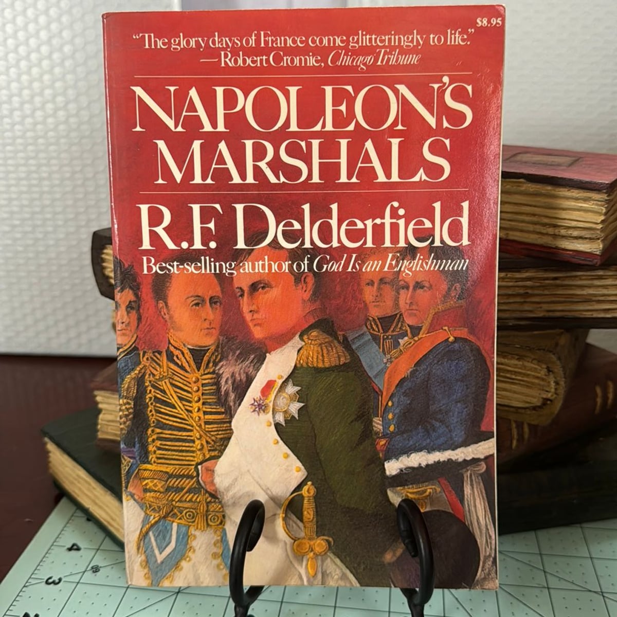 Napoleon's Marshals by R. F. Delderfield