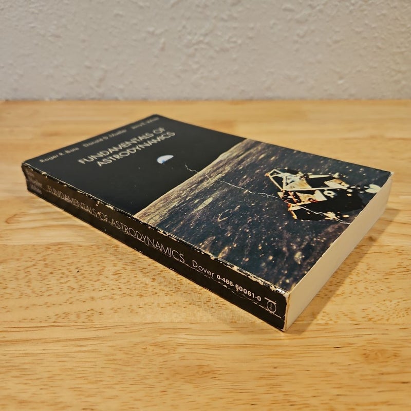 Fundamentals of Astrodynamics by Roger R. Bate; Donald D. Mueller ...