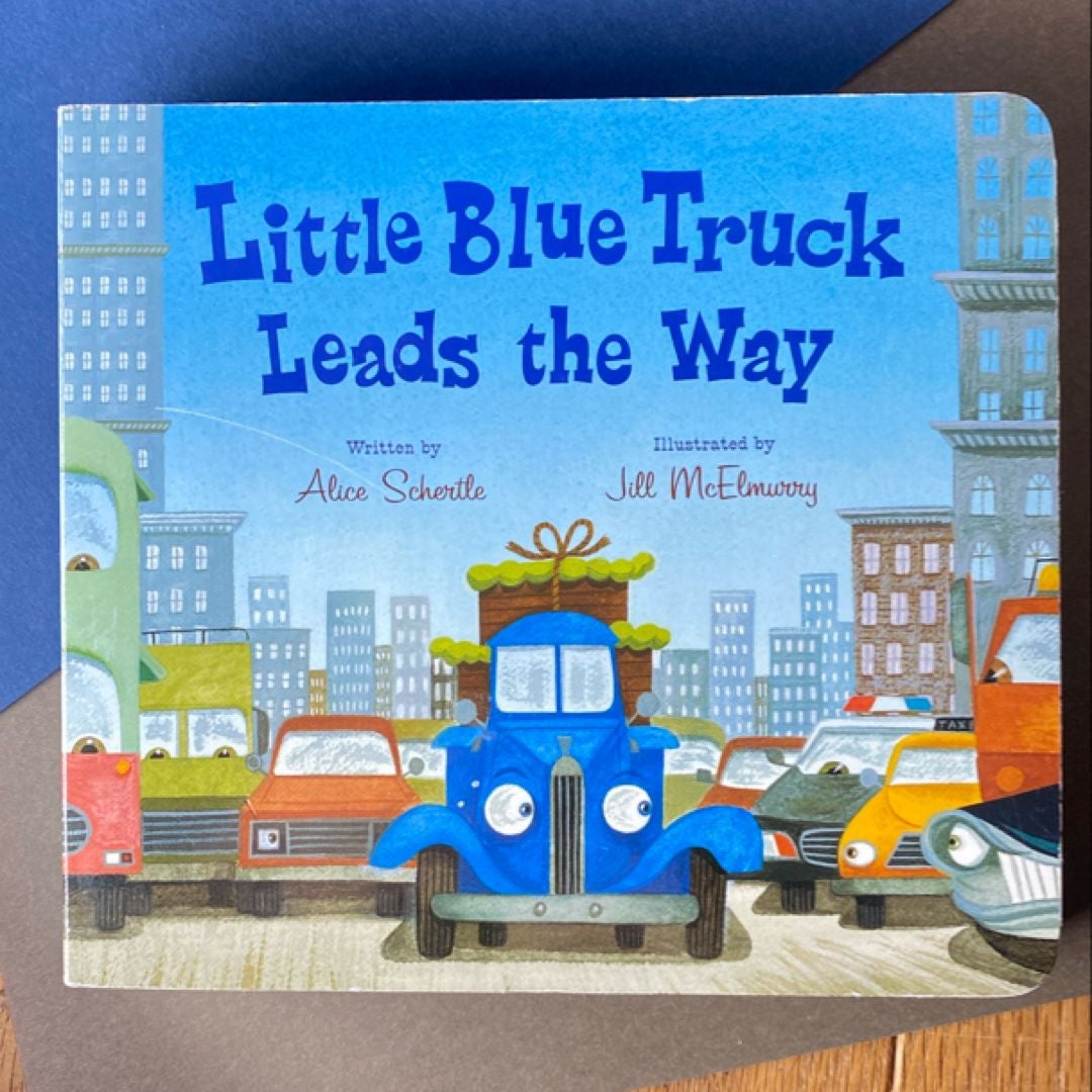 Little Blue Truck Leads the Way by Alice Schertle