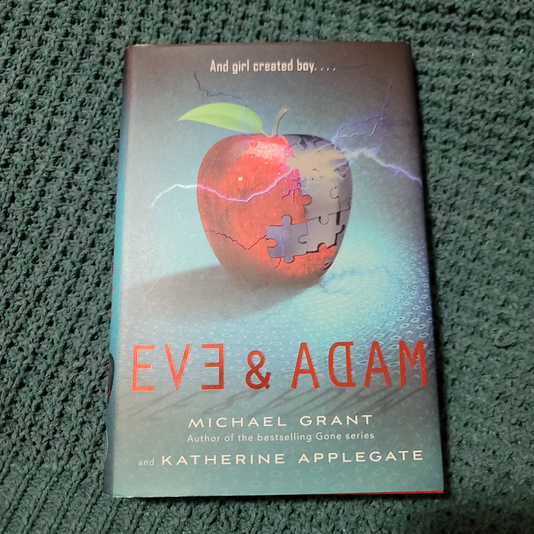 Eve and Adam by Michael Grant, Katherine Applegate