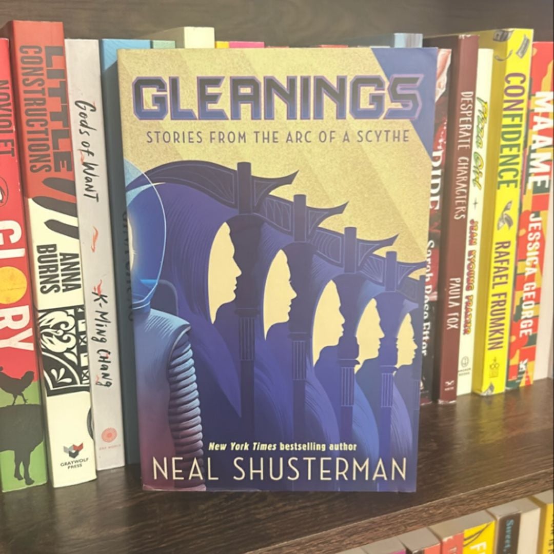 Gleanings by Neal Shusterman