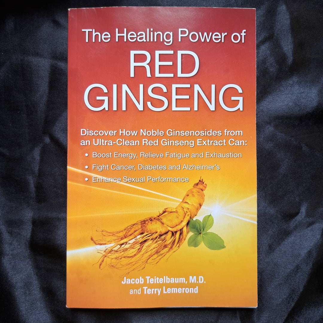 The Healing Power of RED GINSENG by Jacob Teitelbaum, Terry Lemerond