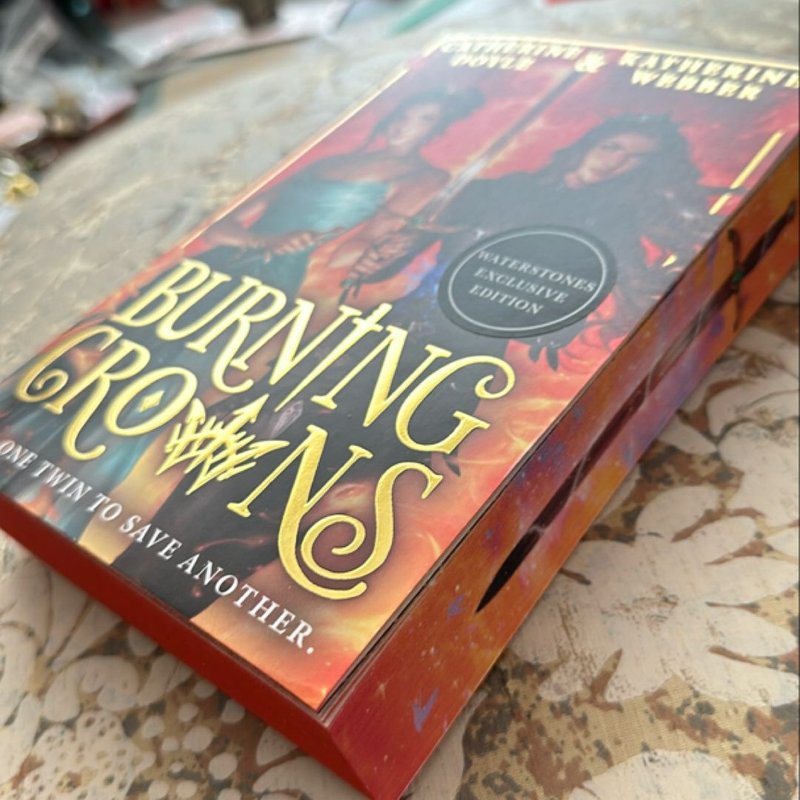 Burning Crowns *Exclusive Edition* by Katherine Webber; Catherine Doyle ...