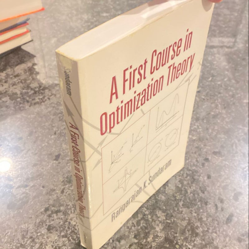 A First Course in Optimization Theory by Rangarajan K. Sundaram