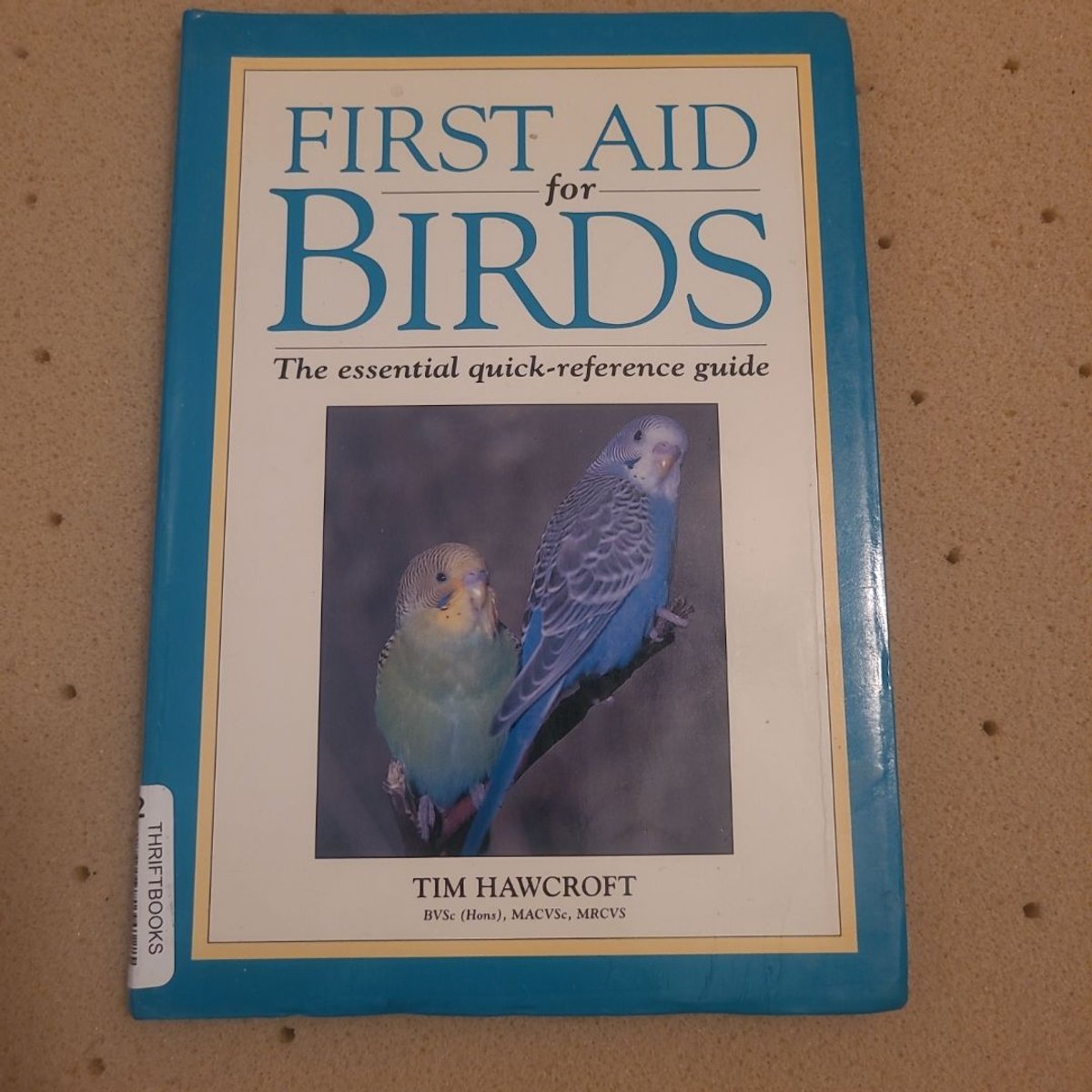 First Aid for Birds by Tim Hawcroft